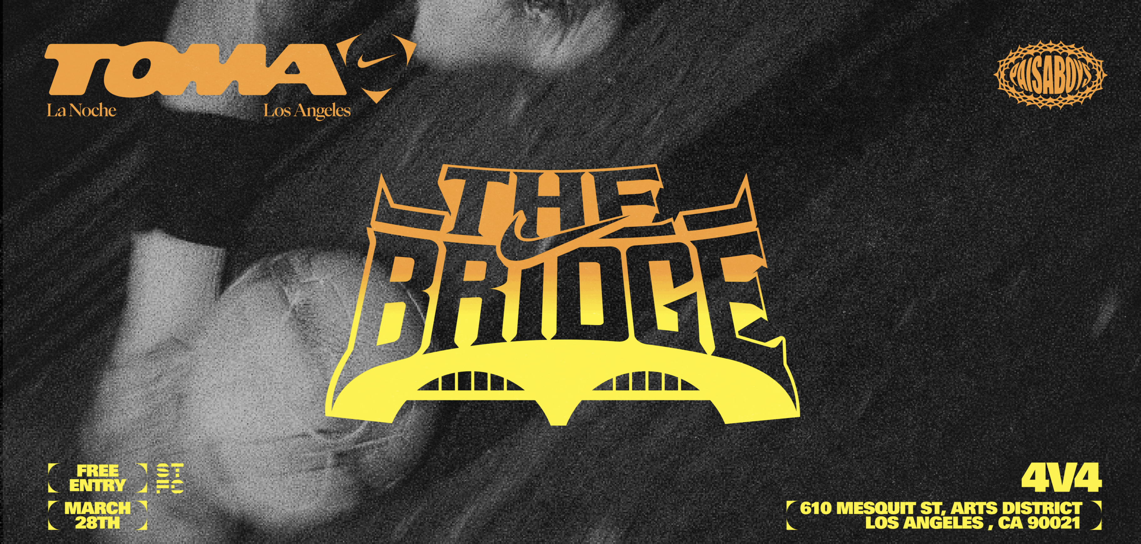TOMA La Noche - The Bridge